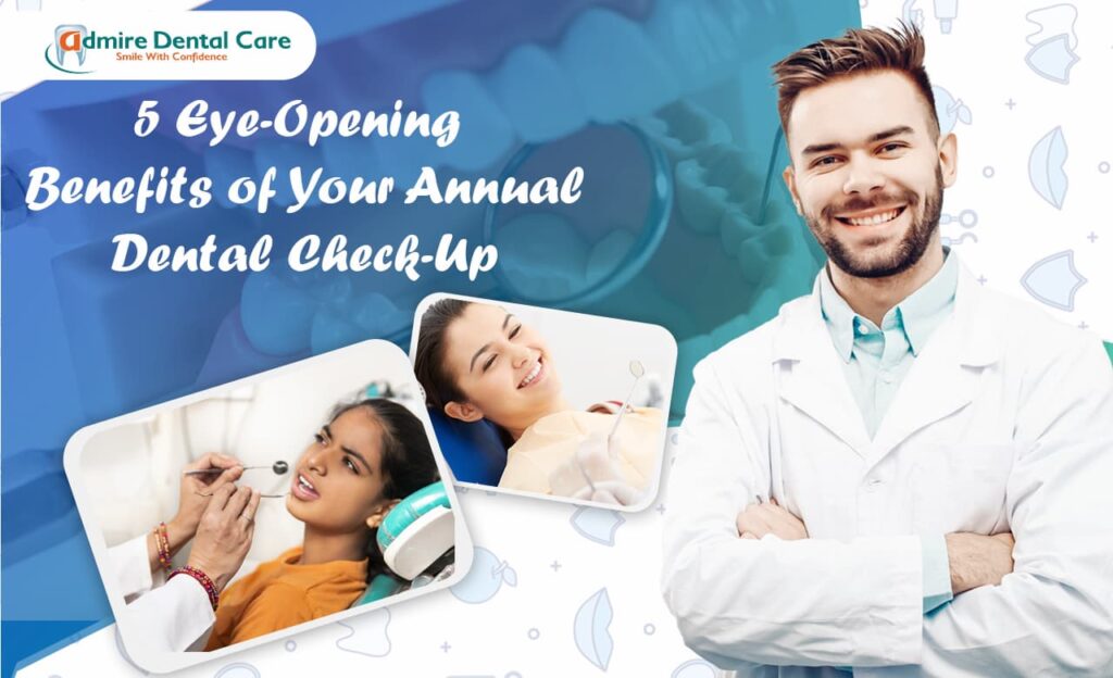 5 Eye-Opening Benefits of Your Annual Dental Check-Up