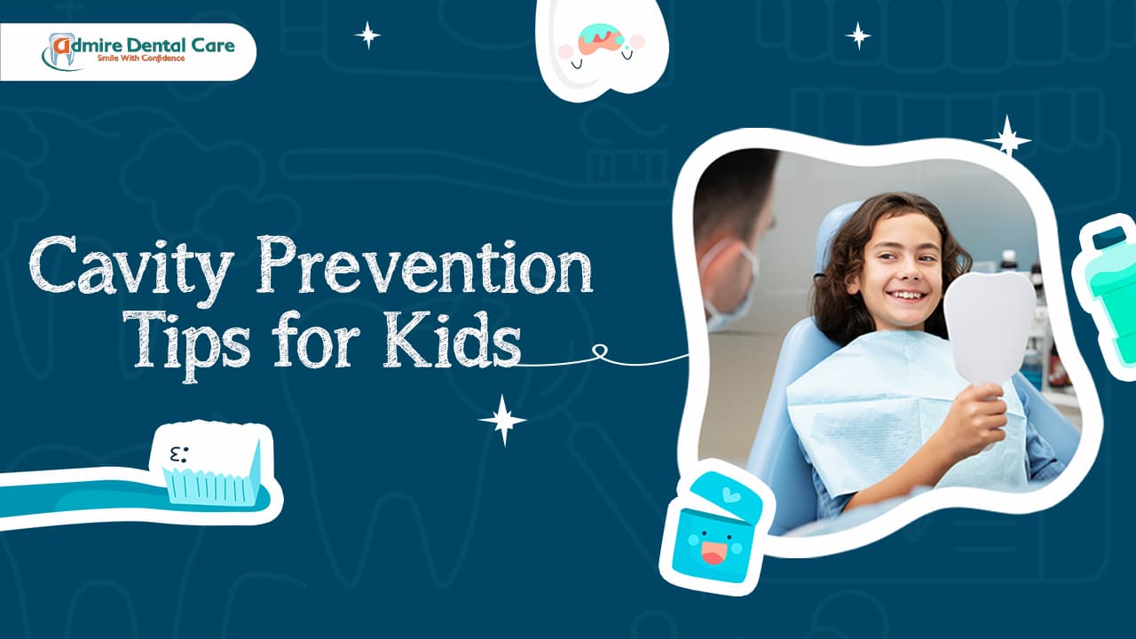 Cavity Prevention Tips for Kids - Admire Dental Care
