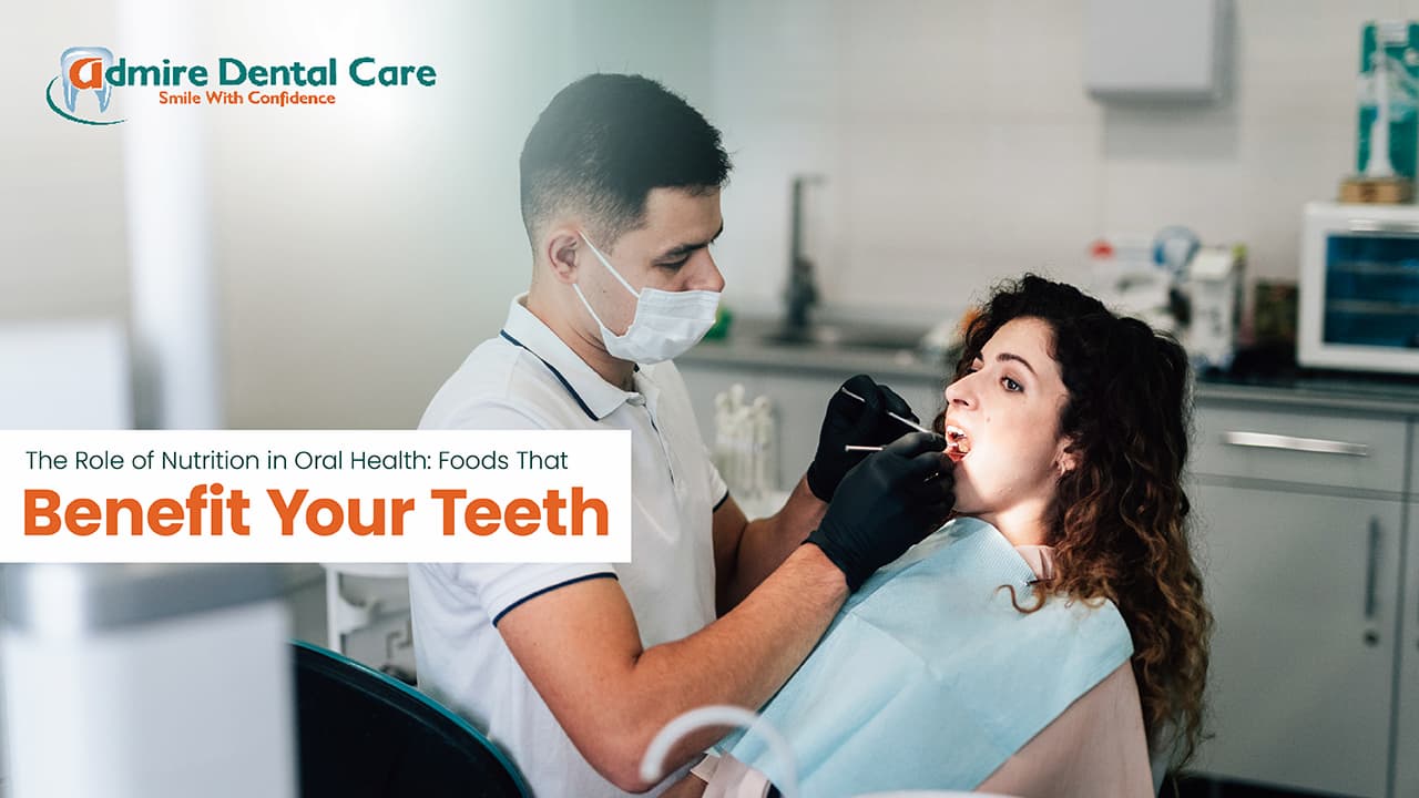 The Importance of Nutrition in Oral Health: Best Foods for Strong Teeth
